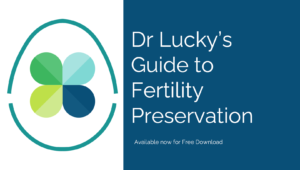Dr. Lucky's Comprehensive Guide to Fertility Preservation - the Lucky Egg