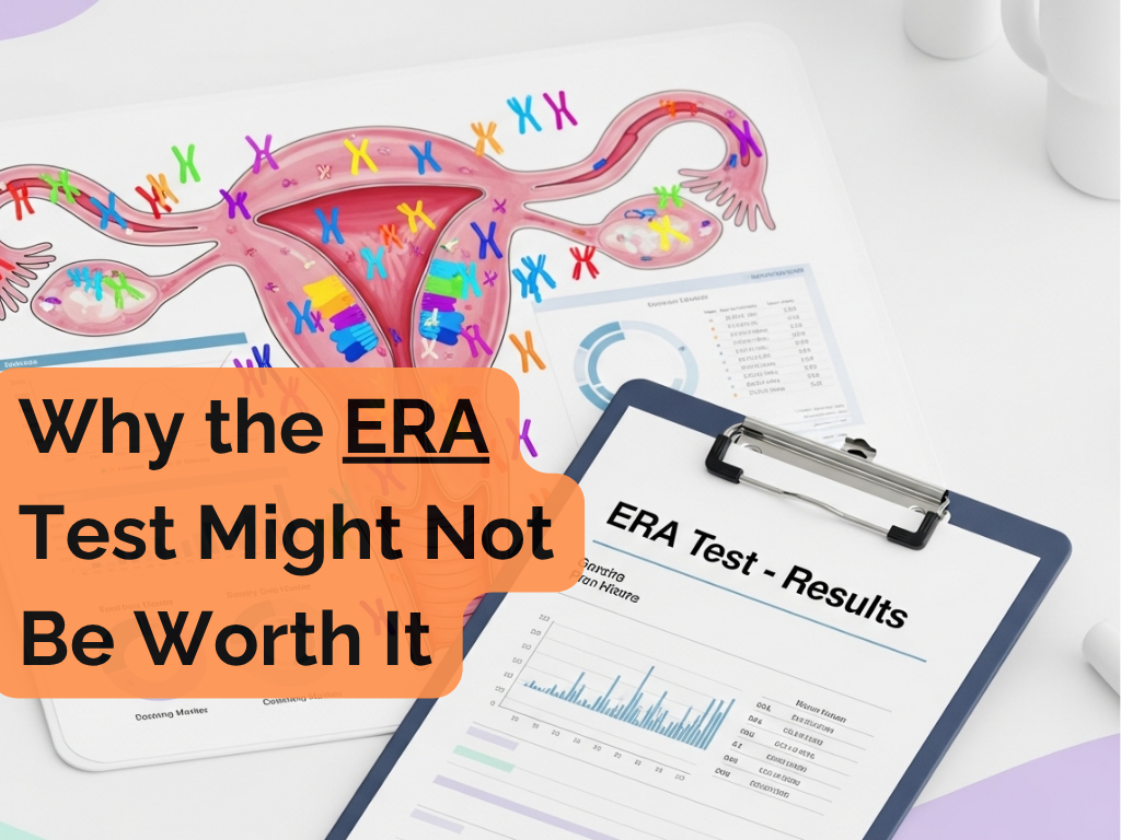 Why the ERA Test in IVF Might Not Be Worth It: What You Need to Know ...