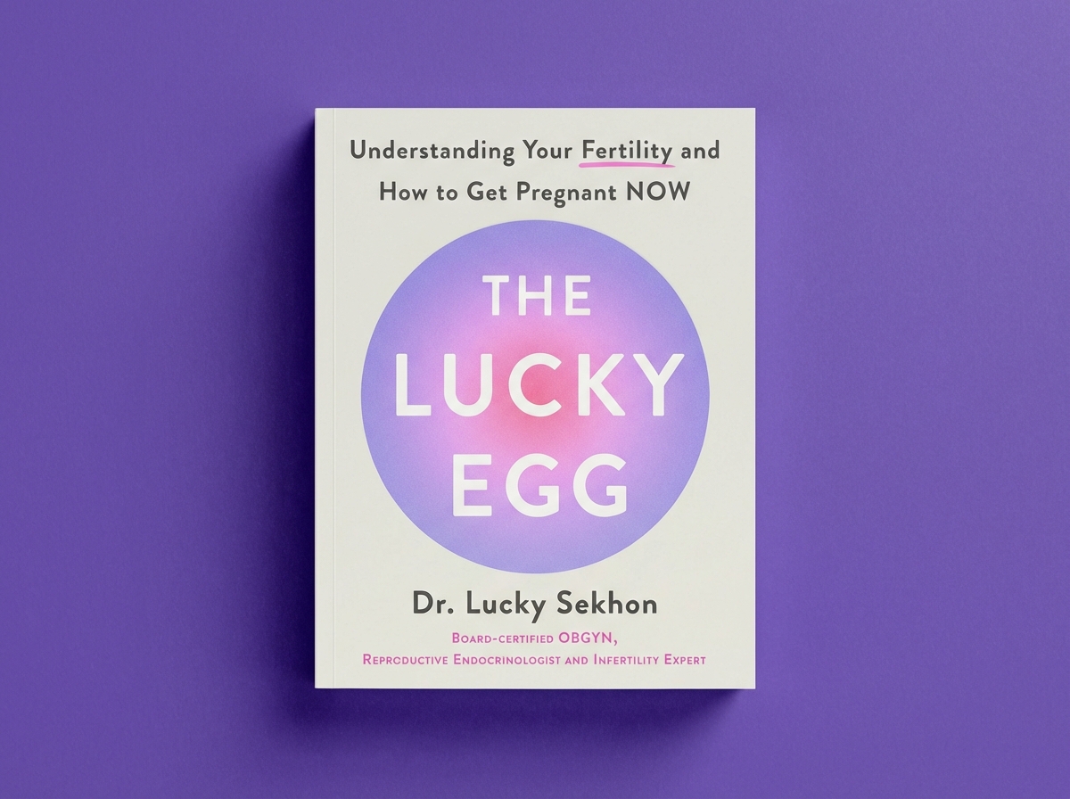 The Lucky Egg: What Everyone Deserves to Know About Their Fertility ...